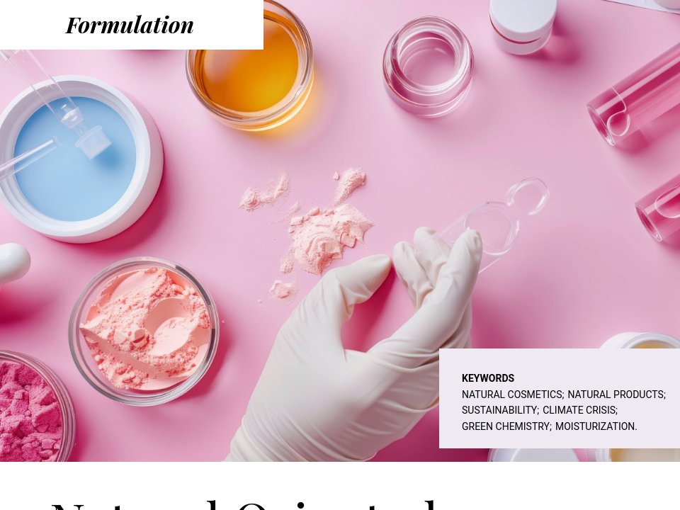 FORMULATION - Natural Oriented Formulations: A More Sustainable ...